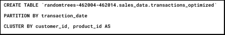 Partitioning and Clustering in BigQuery – RandomTrees – Blog